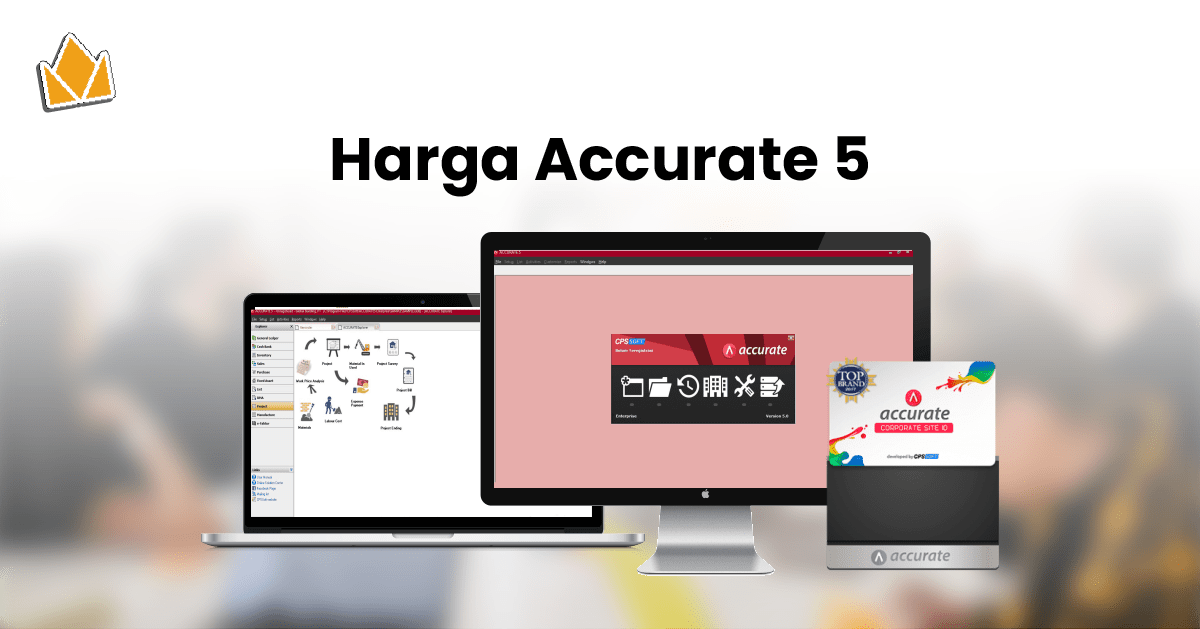 Harga Accurate 5 Desktop - Harga Resmi Software Accurate
